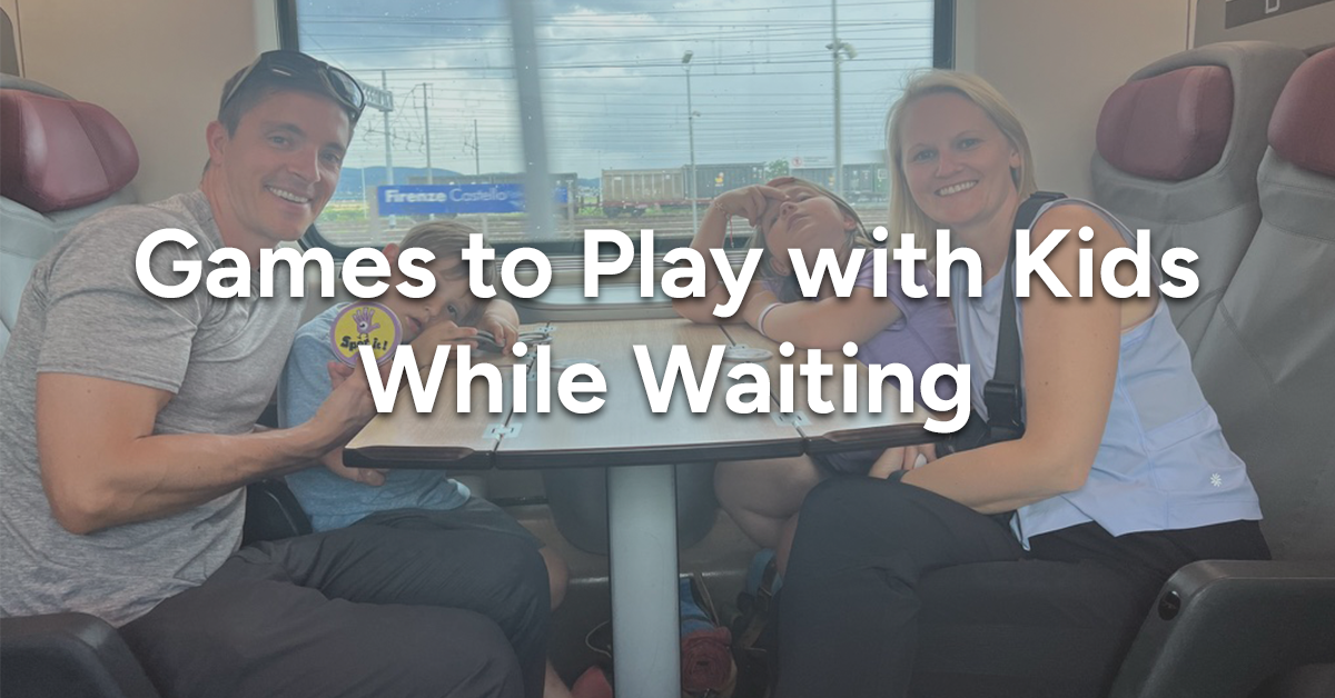 Waiting Games To Play With Kids – Schenanigans Around the World